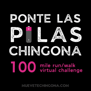 Ponte las Pilas! 100 Mile Challenge | Runzy